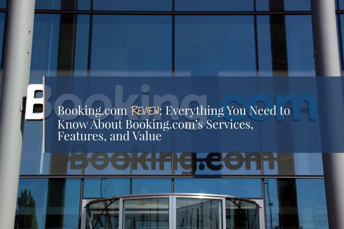 Booking.com Review: Everything You Need to Know About Booking.com’s ...