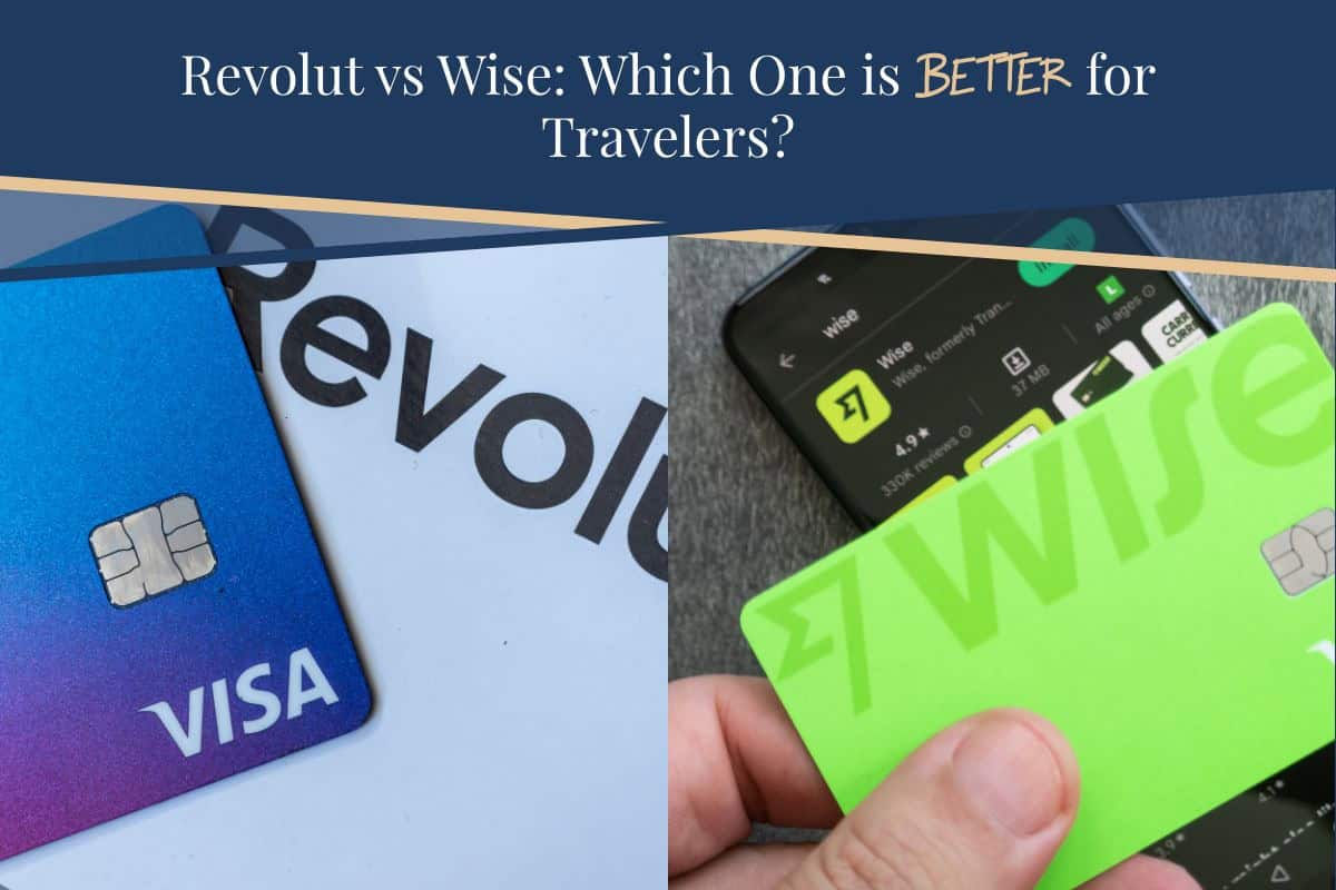 Revolut vs Wise: Which One is Better for Travelers? - GaiaGazer