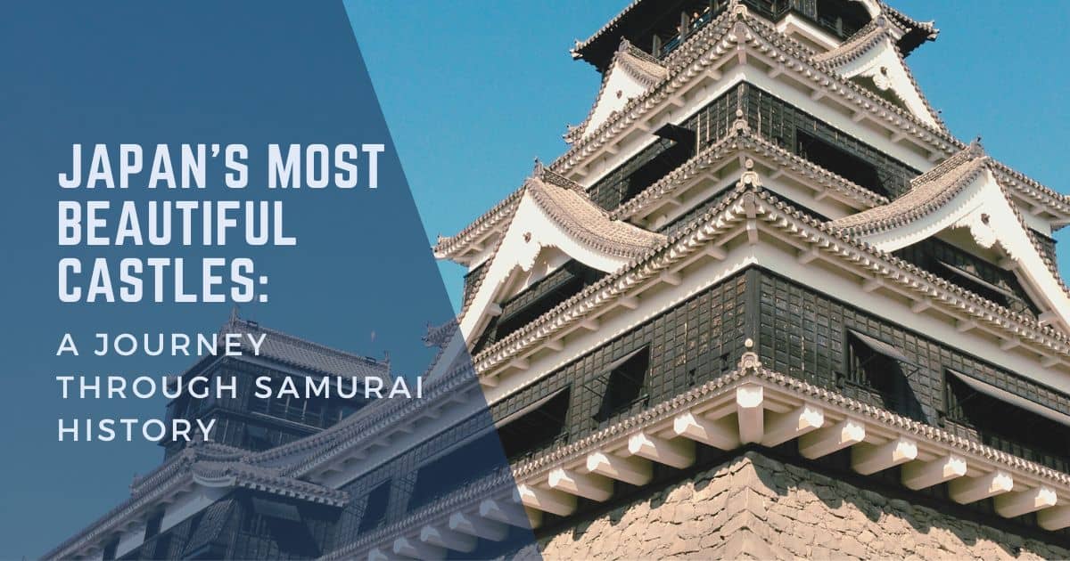 Japan’s Best Castles to Visit (With Map): Originals, Tips & Family ...