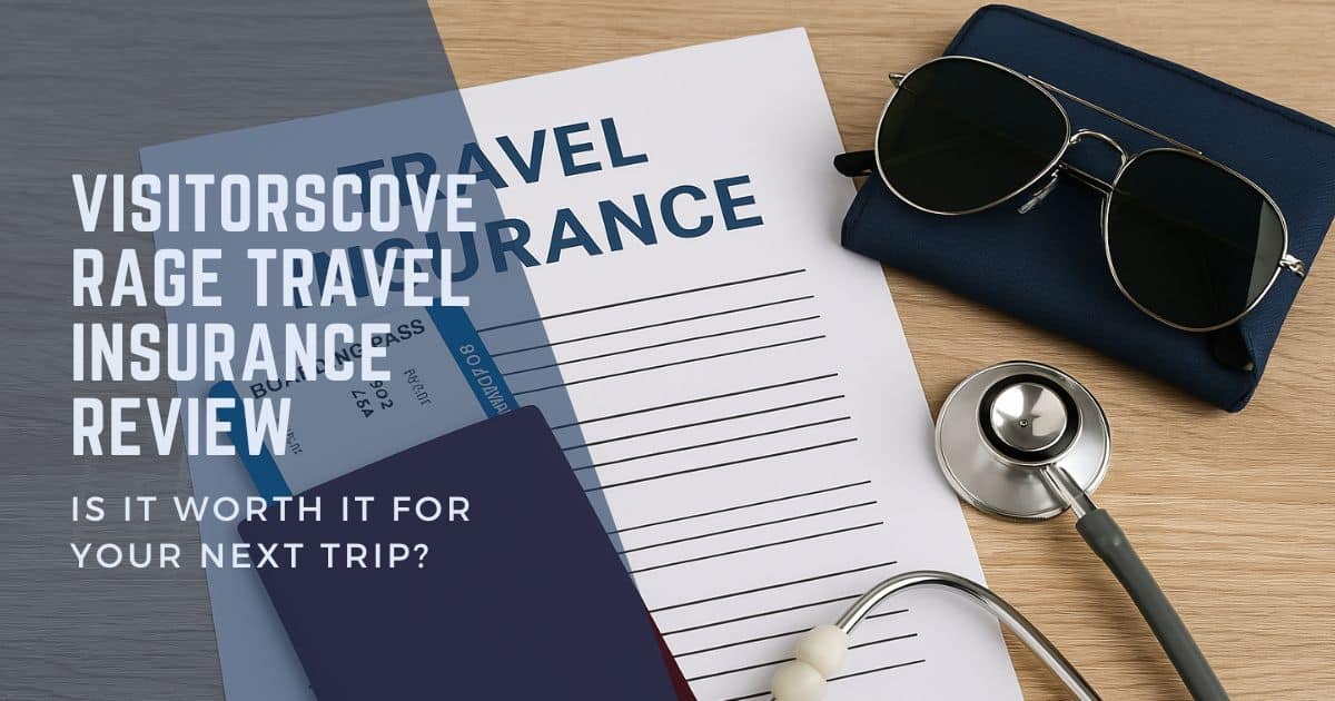 VisitorsCoverage Travel Insurance Review: Is It Worth It for Your Next ...