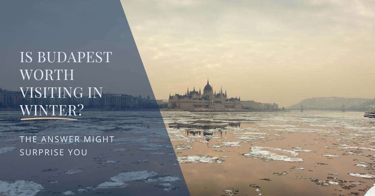 Budapest in Winter: Weather, Markets, Baths & Tips | GaiaGazer